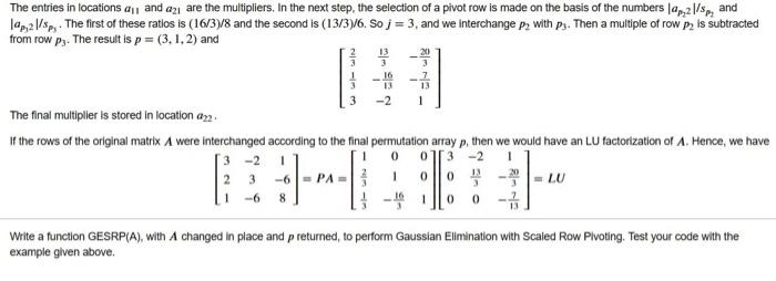 Solved Gaussian Elimination with Scaled Row Pivoting We now | Chegg.com
