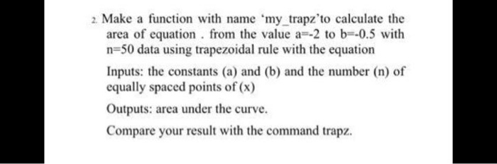 2. Make a function with name 'my_trapz'to calculate | Chegg.com