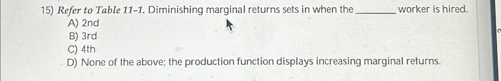 Solved Refer to Table 11-1. ﻿Diminishing marginal returns | Chegg.com