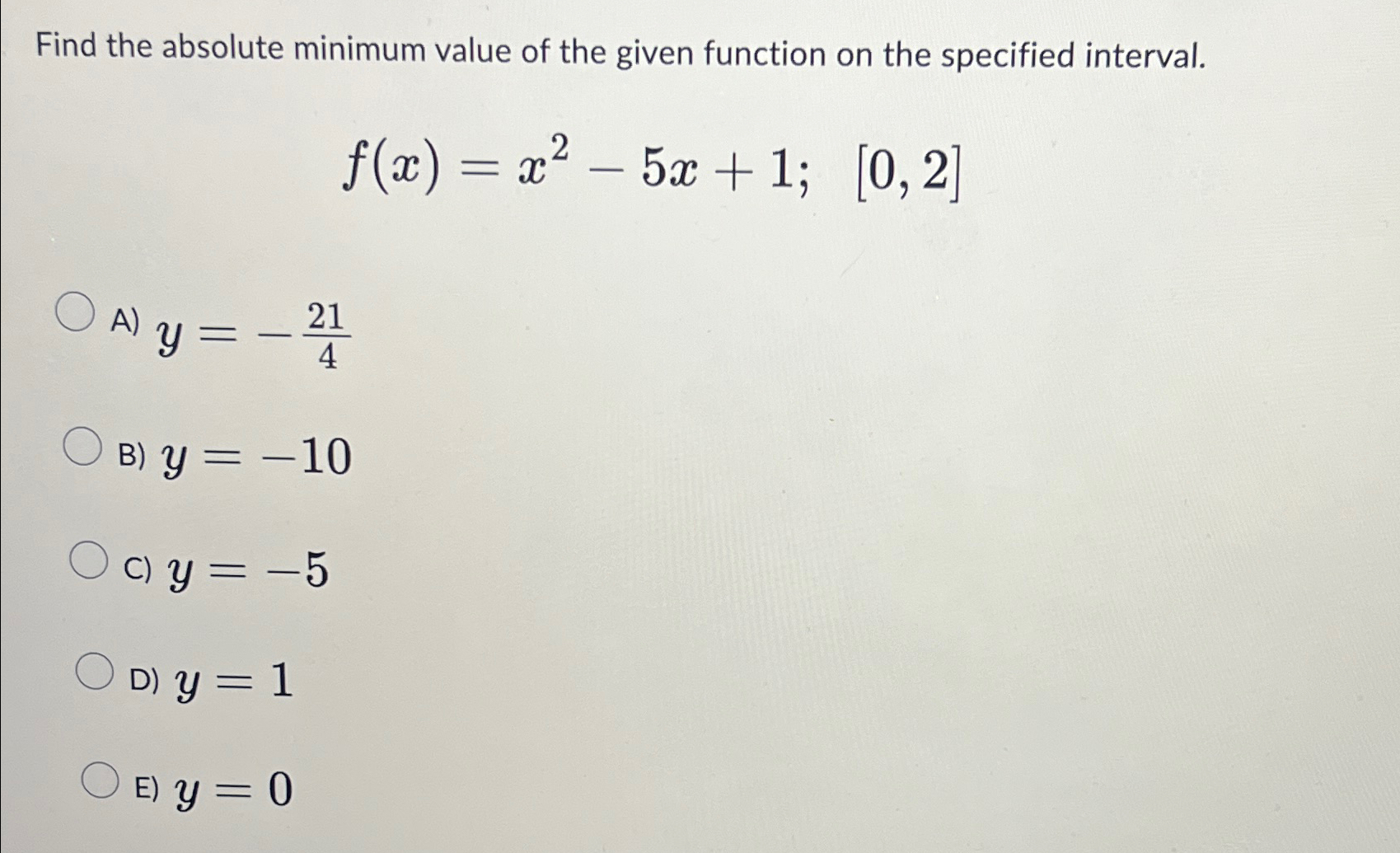 Solved Find the absolute minimum value of the given function | Chegg.com