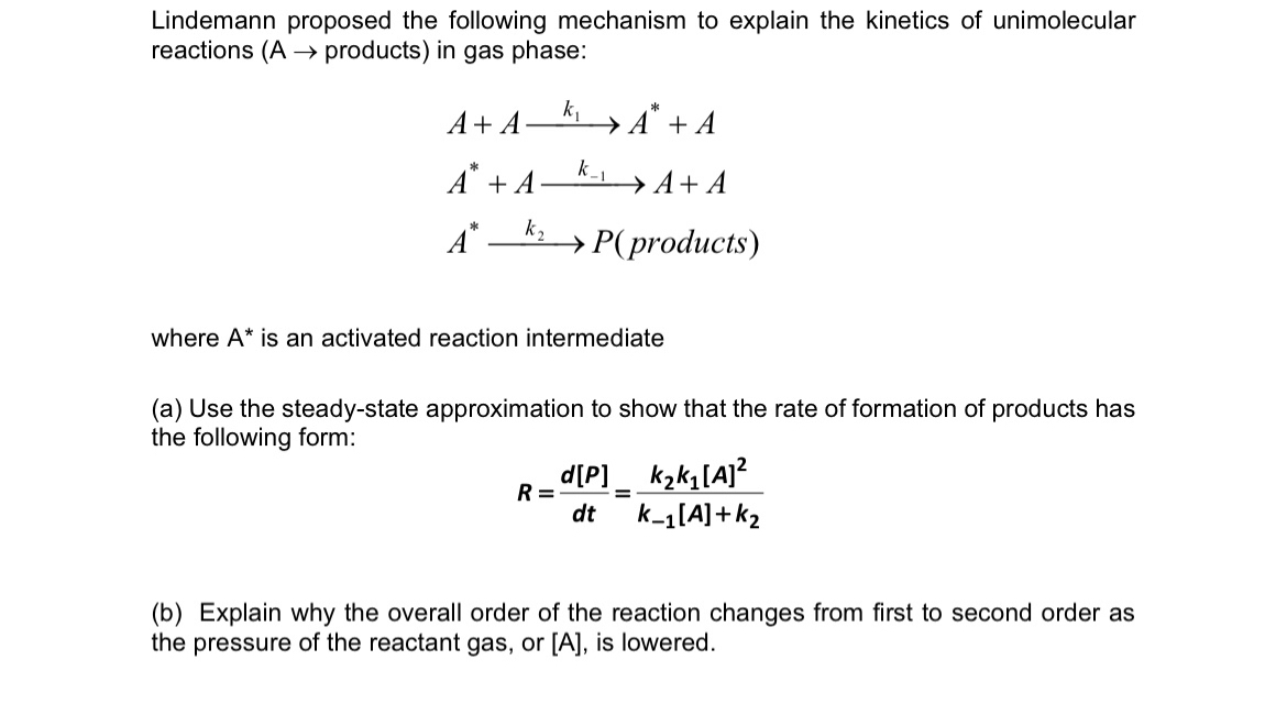 Solved Lindemann proposed the following mechanism to explain | Chegg.com