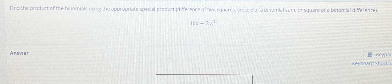 Solved Find the product of the binomials using the | Chegg.com