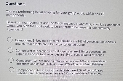Solved Question 5You are performing initial scoping for your | Chegg.com