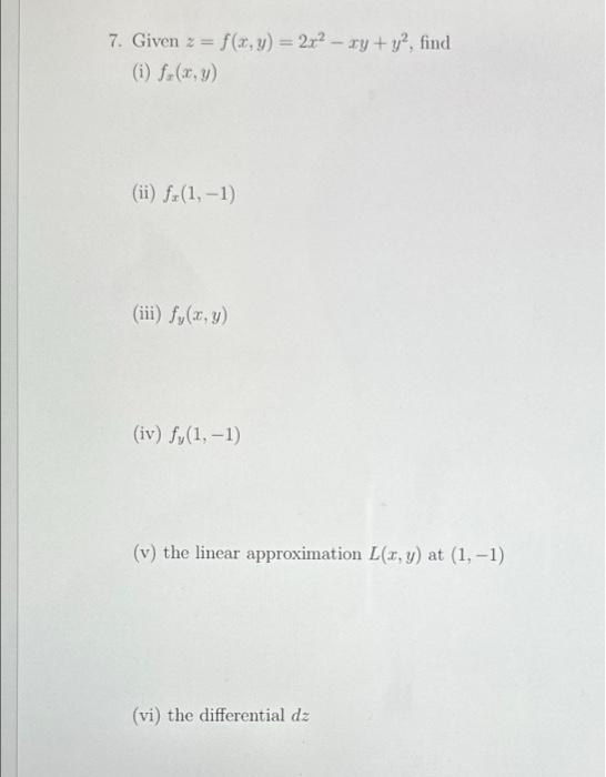 Solved 7 Given Z F X Y 2x2−xy Y2 Find I Fr X Y Ii