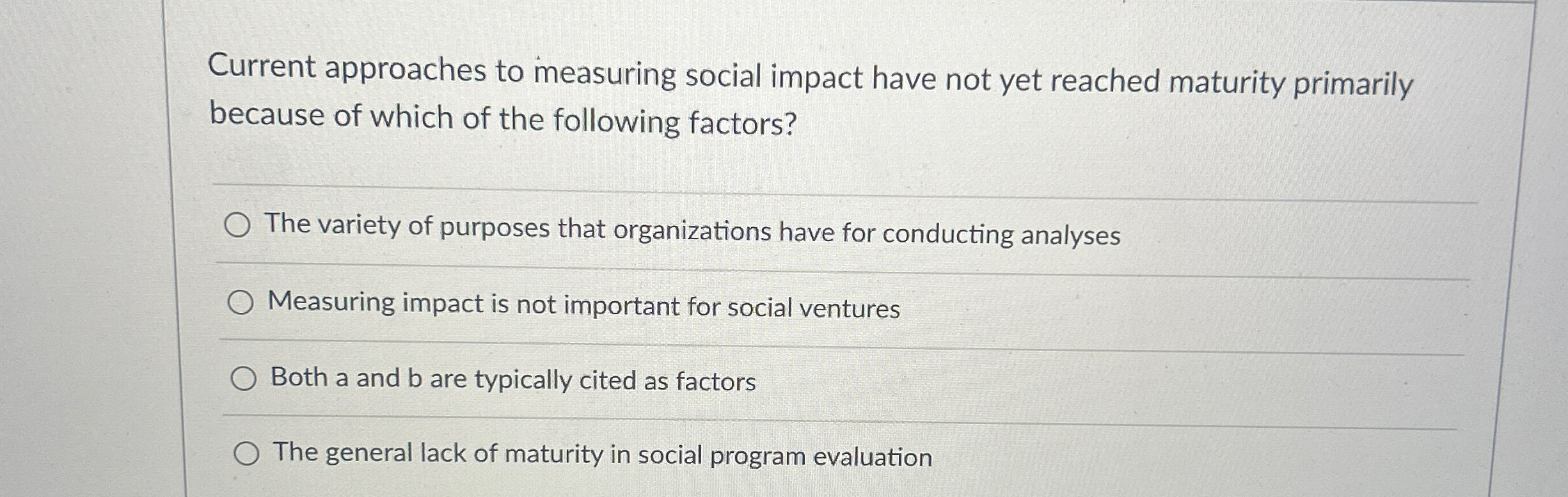 Solved Current approaches to measuring social impact have | Chegg.com