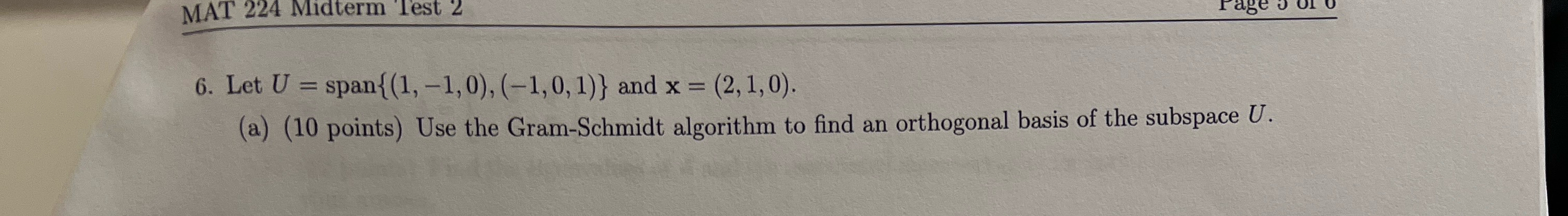 Solved Let U=span{(1,-1,0),(-1,0,1)} ﻿and x=(2,1,0).(a) (10 | Chegg.com