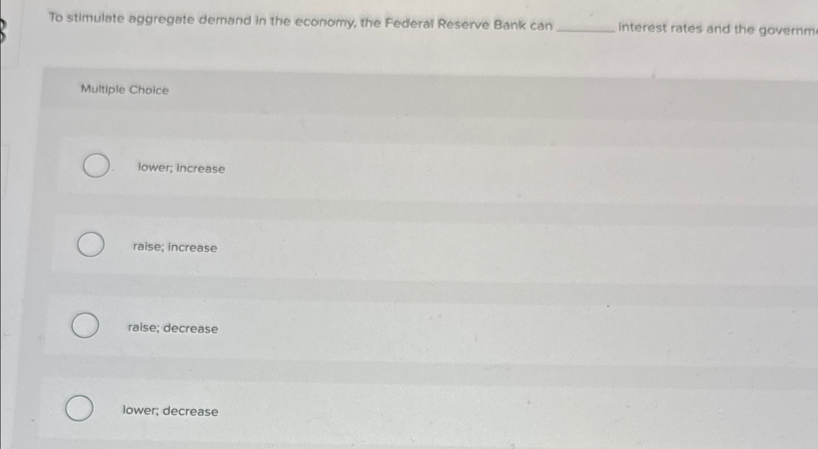 Solved To stimulate aggregate demand in the economy, the | Chegg.com