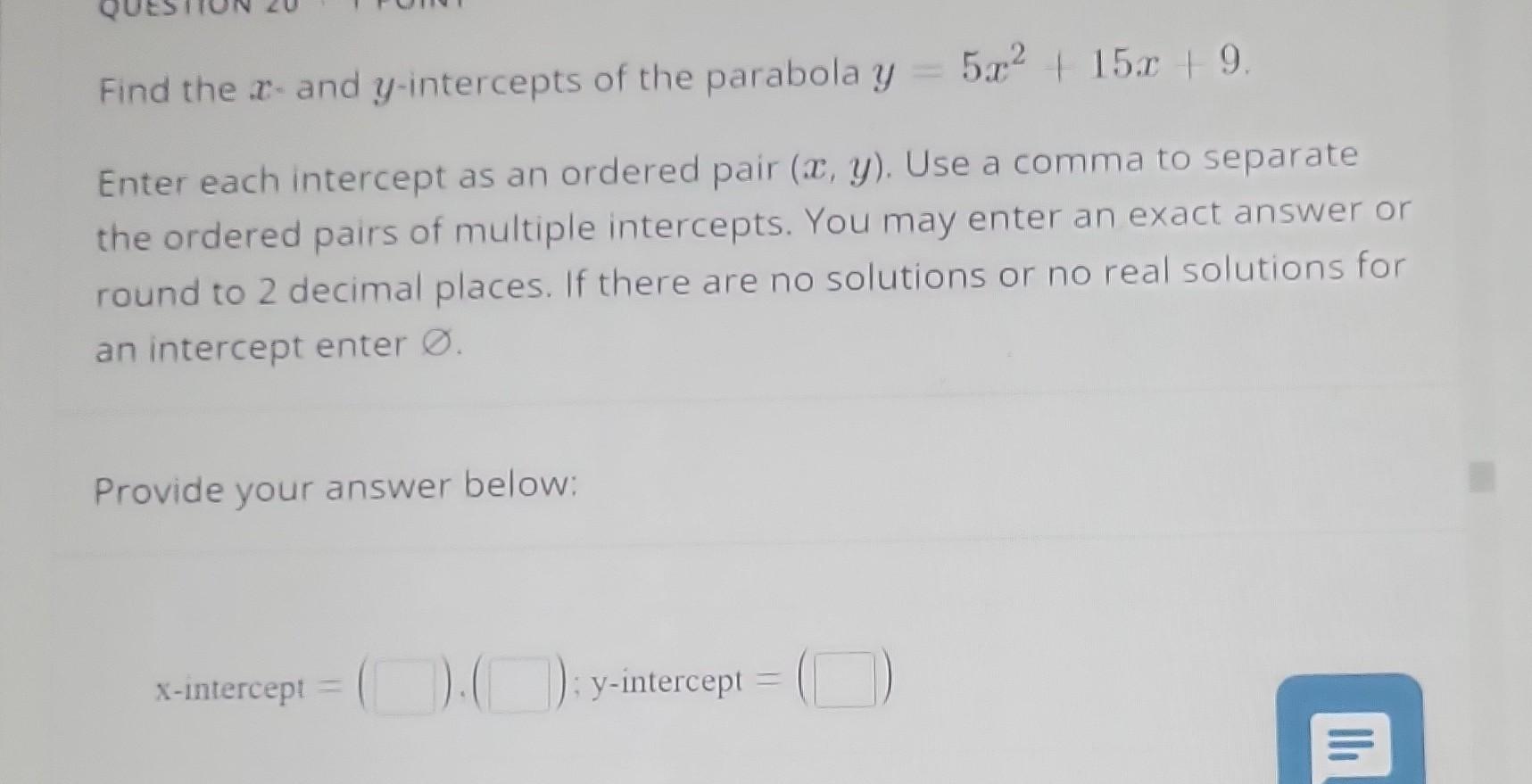 Solved Find the x-and y-intercepts of the parabola | Chegg.com
