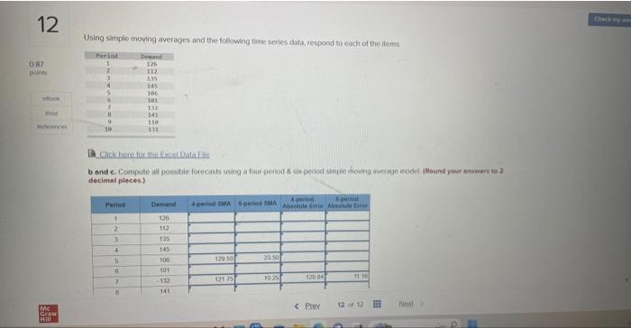 Solved 12 Using simple moving averages and the following | Chegg.com