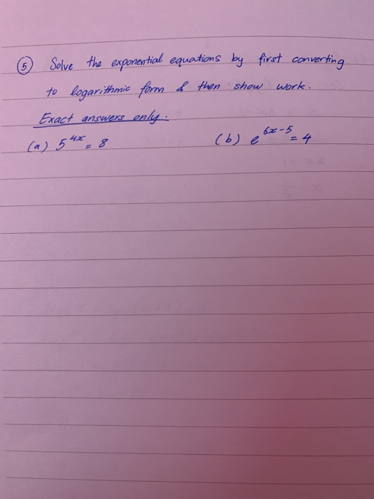 Solved 6 Solve the exponential equations by first converting | Chegg.com
