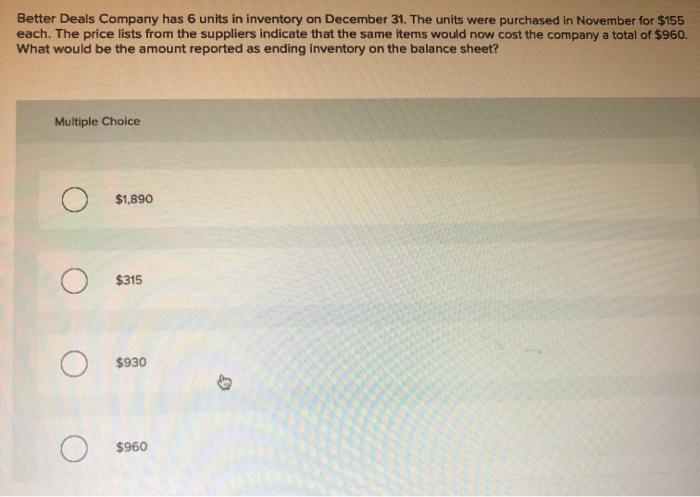 Solved Better Deals Company has 6 units in Inventory on | Chegg.com