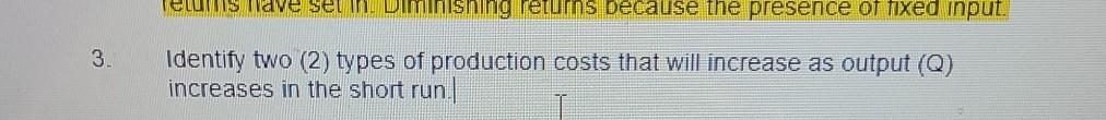Solved 3. Identify two (2) types of production costs that | Chegg.com