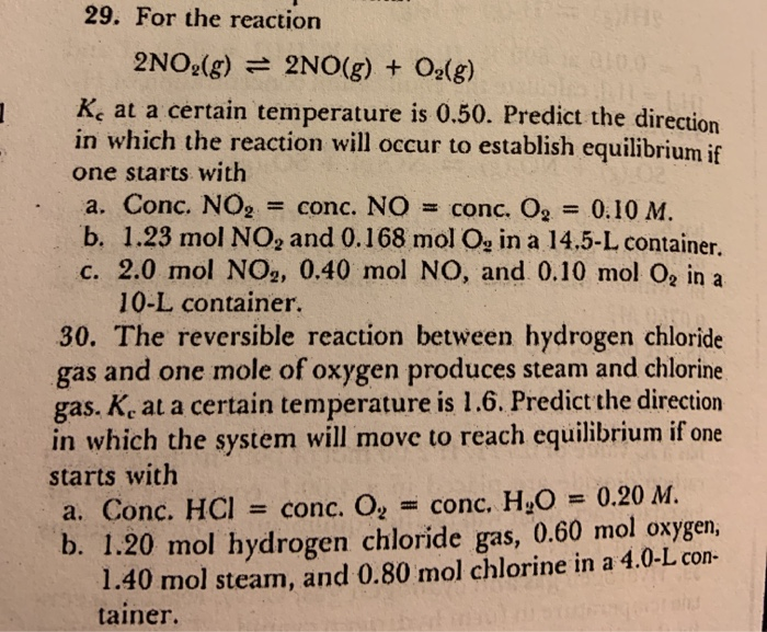 Solved 29. For the reaction 2NO2(g) = 2NO(g) + O2(g) Ke at a | Chegg.com