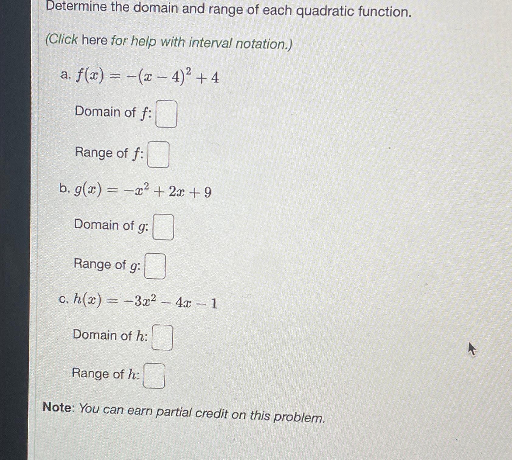 Solved Determine the domain and range of each quadratic | Chegg.com