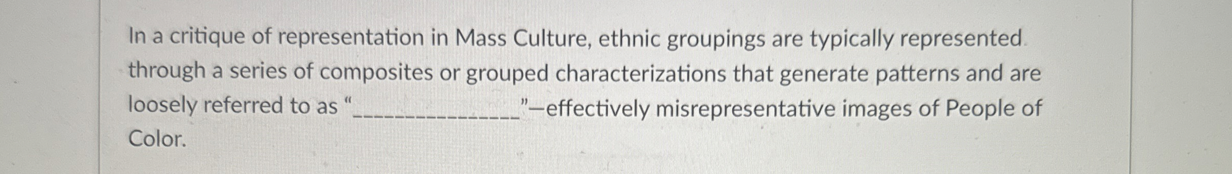Solved In a critique of representation in Mass Culture, | Chegg.com
