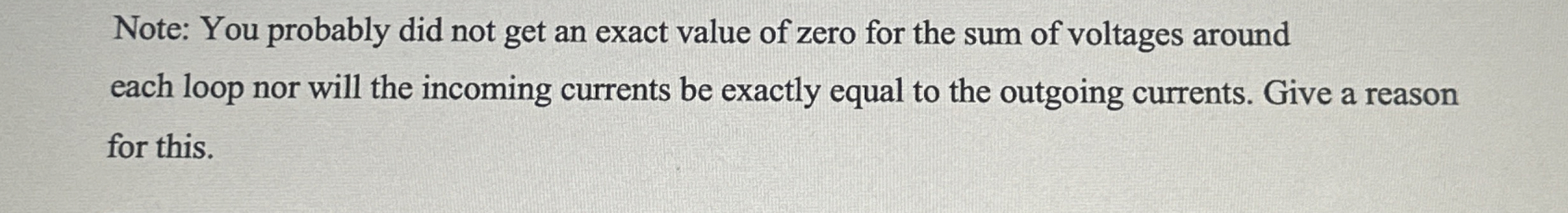 Solved Note: You probably did not get an exact value of zero | Chegg.com