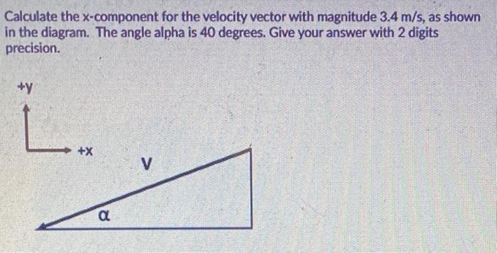 Solved Calculate the X-component for the velocity vector | Chegg.com