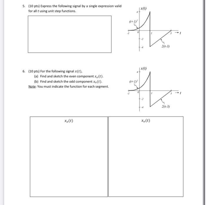 Solved 5. (10 pts) Express the following signal by a single | Chegg.com