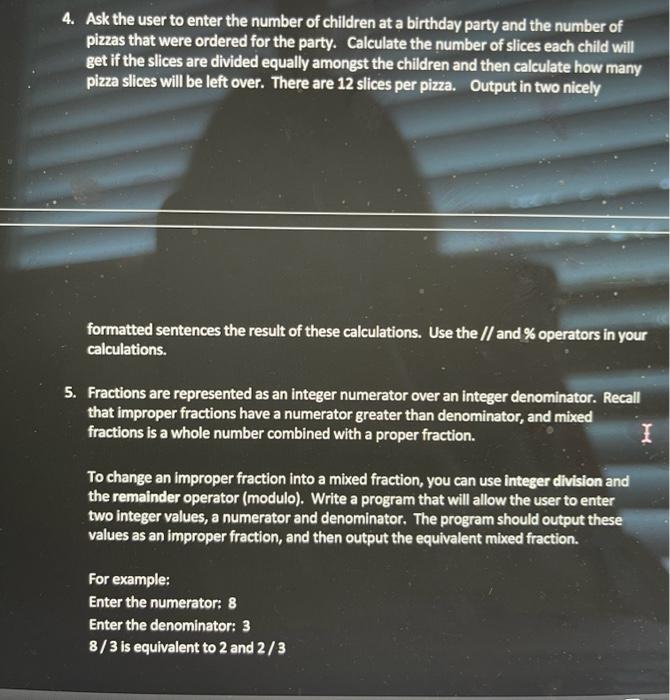 Solved 4. Ask the user to enter the number of children at a | Chegg.com