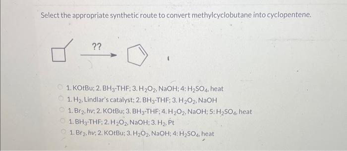 Solved Select the appropriate synthetic route to convert | Chegg.com