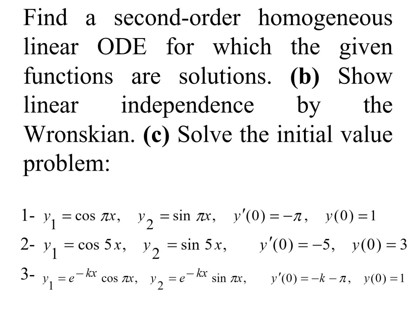 Solved Find a second-order homogeneous linear ODE for which | Chegg.com