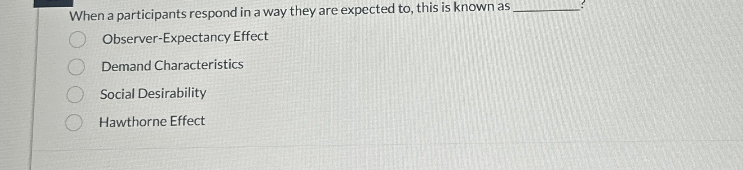 Solved When a participants respond in a way they are | Chegg.com