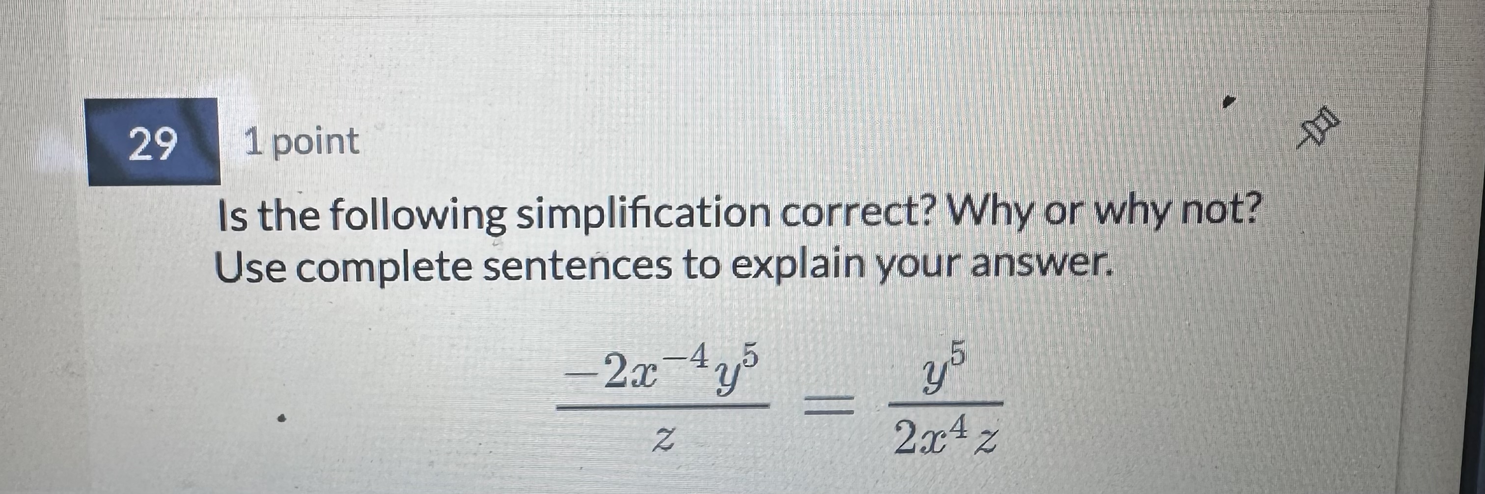 Solved 291 ﻿pointIs ﻿the following simplification correct? | Chegg.com
