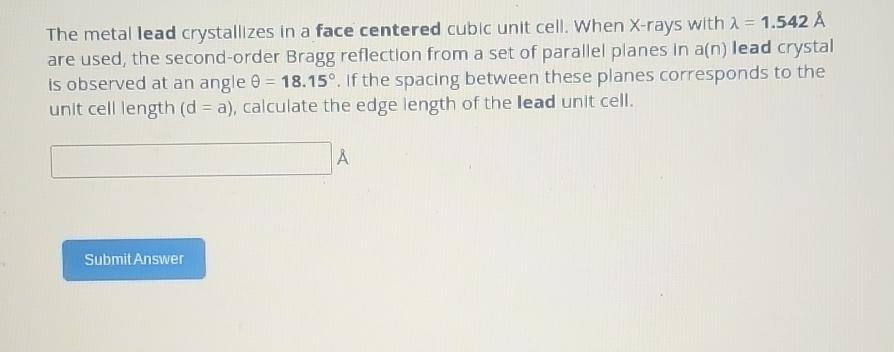 Solved The metal lead crystallizes in a face centered cubic | Chegg.com