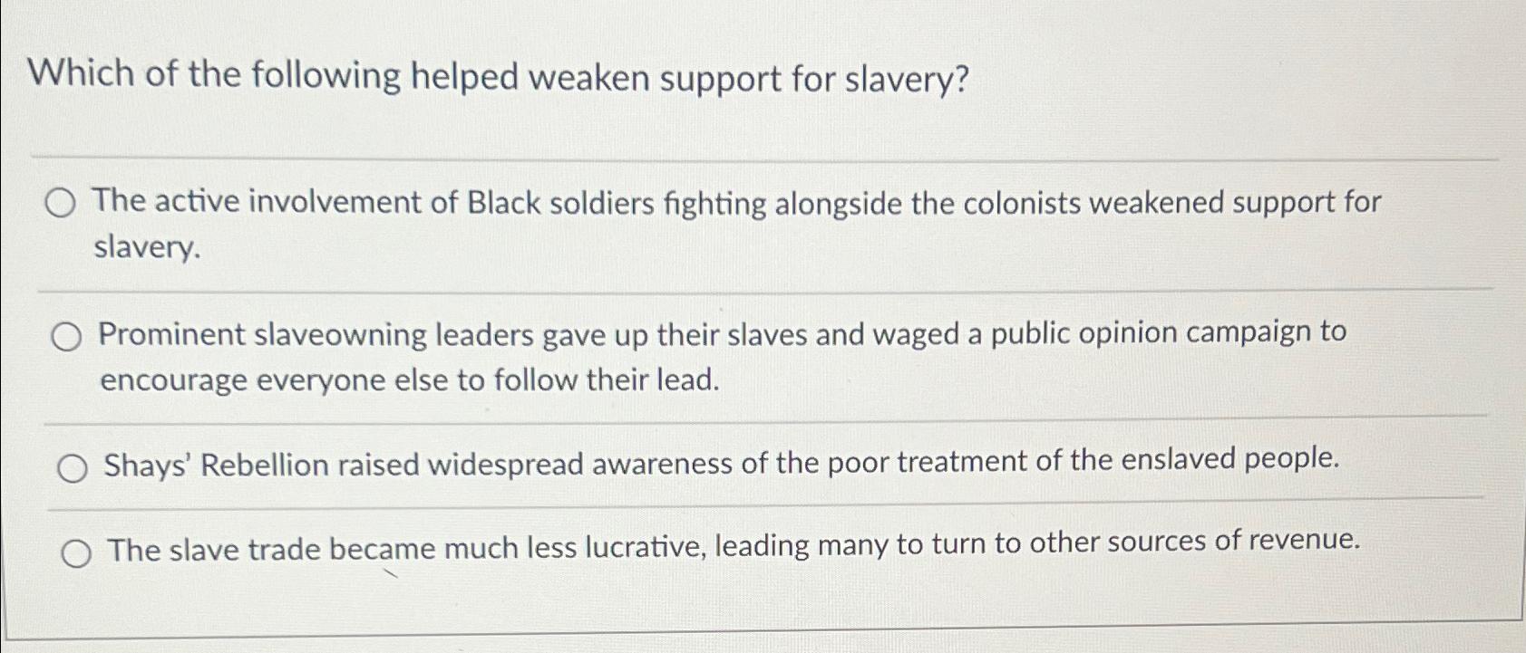 Solved Which of the following helped weaken support for | Chegg.com