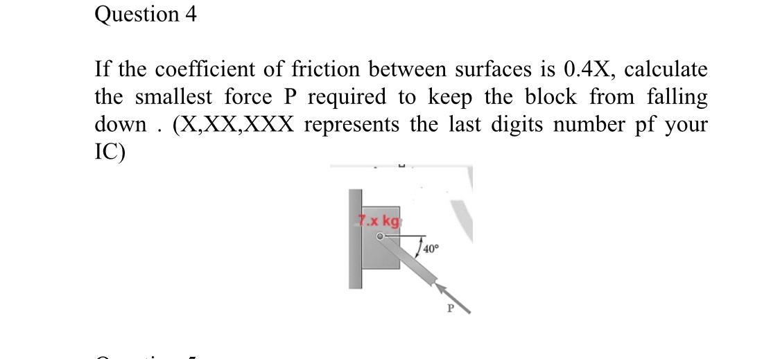 Solved Question 4If the coefficient of friction between | Chegg.com