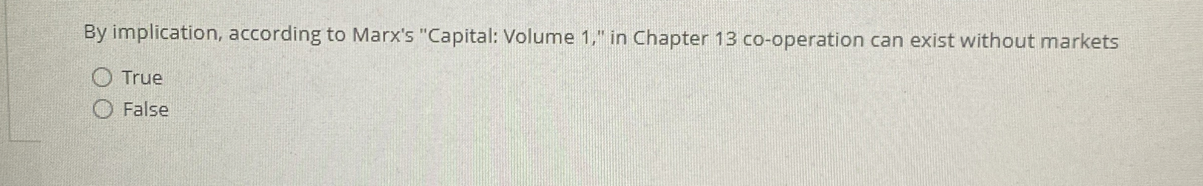 Solved By implication, according to Marx's "Capital: Volume | Chegg.com