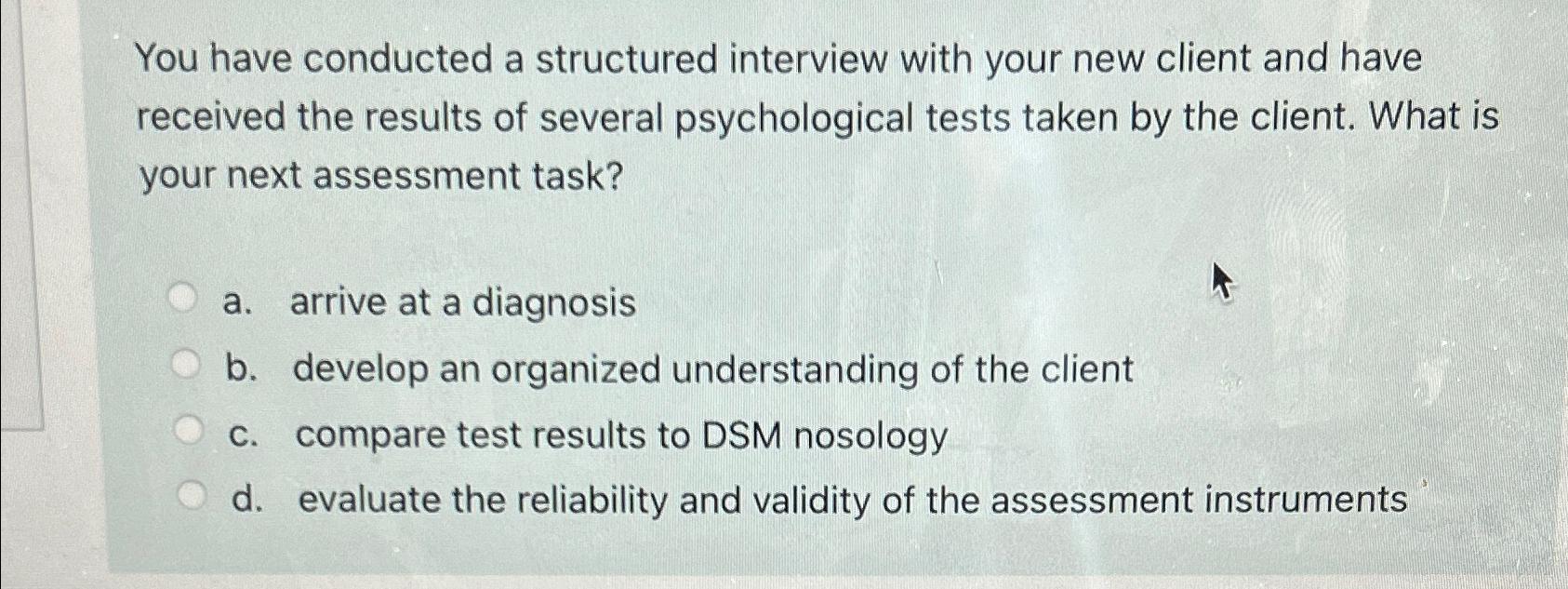 Solved You have conducted a structured interview with your | Chegg.com