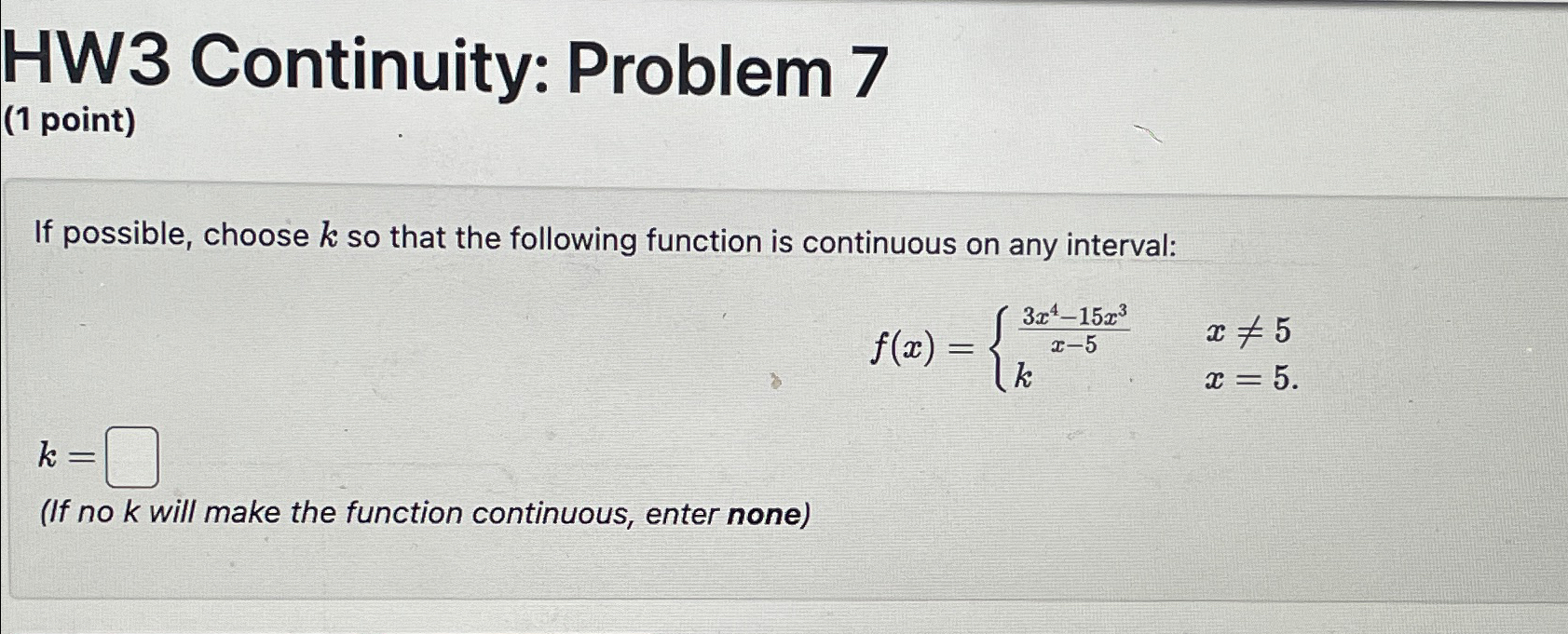 Solved HW3 ﻿Continuity: Problem 7(1 ﻿point)If possible, | Chegg.com