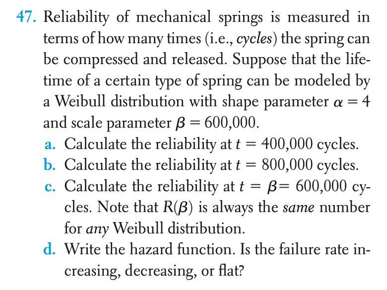 Solved Reliability of mechanical springs is measured interms | Chegg.com