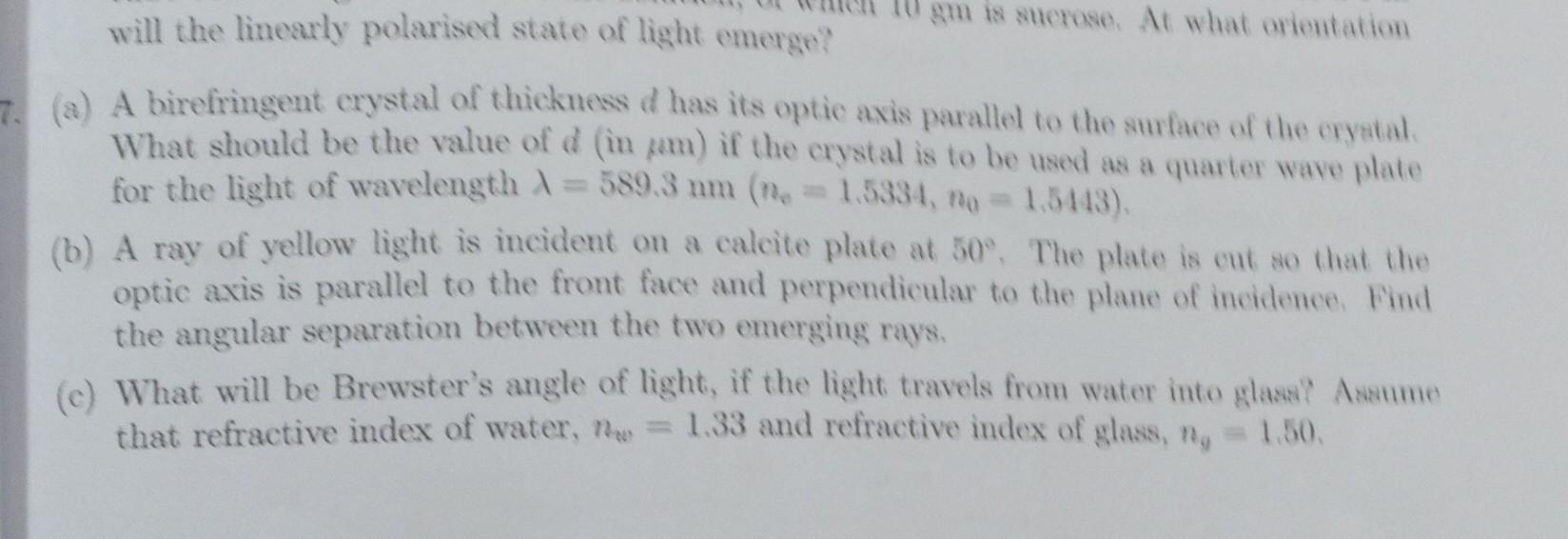 Solved will the linearly polarised state of light emerge? | Chegg.com
