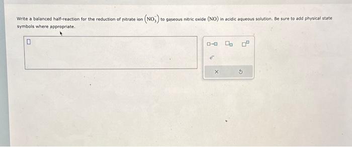 Solved Write a balanced half-reaction for the reduction of | Chegg.com