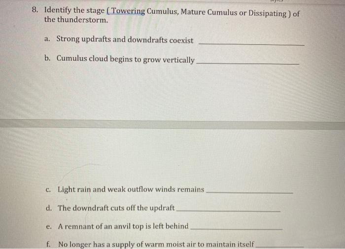 Solved 8. Identify the stage (Towering Cumulus, Mature | Chegg.com