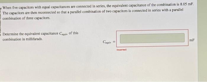 Solved When Five Capacitors With Equal Capacitances Are