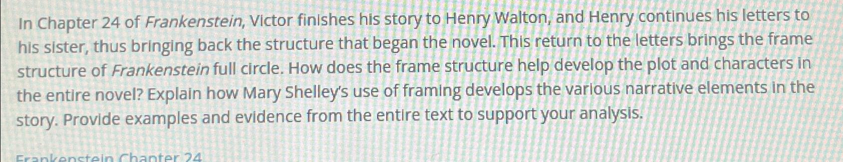 Solved In Chapter 24 ﻿of Frankenstein, Victor finishes his | Chegg.com