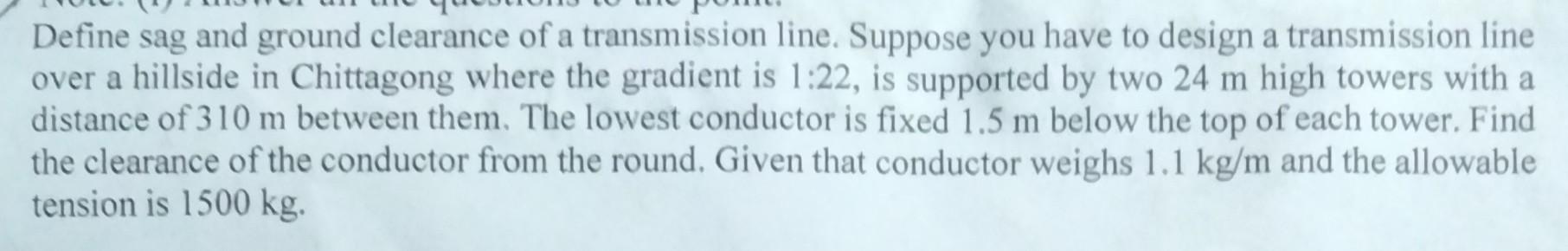 Solved Define sag and ground clearance of a transmission | Chegg.com