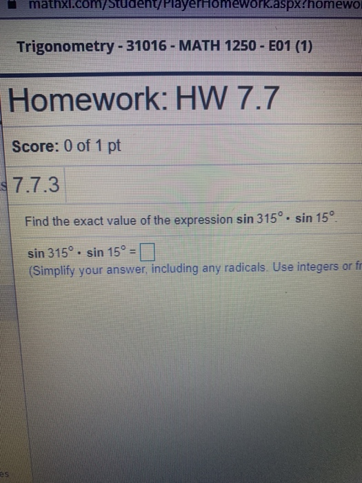 Solved find the exact value of the expression sin 315 * sin | Chegg.com