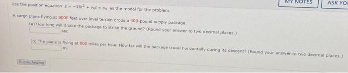 Solved Use the position equation s=−16t2+v0t+50 as the model | Chegg.com