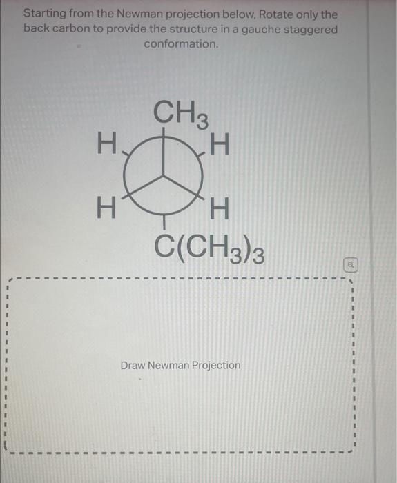 Solved Starting from the Newman projection below, Rotate | Chegg.com