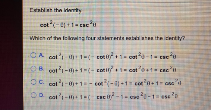 Solved Establish the identity. cot? ( - 0) + 1 = csc?o Which | Chegg.com