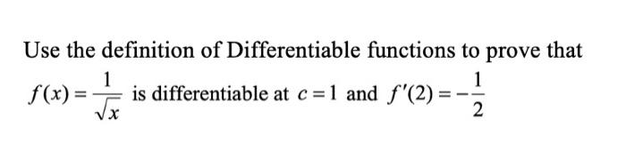 Solved Use the definition of Differentiable functions to | Chegg.com