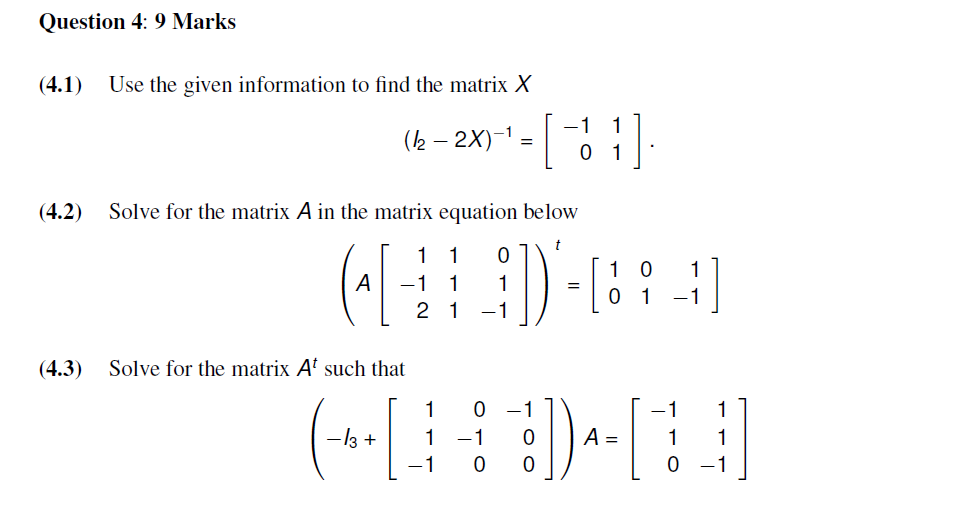 Solved linear algebraQuestion 4: 9 ﻿Marks(4.1) ﻿Use the | Chegg.com