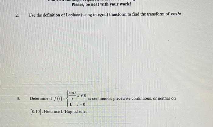 Solved Please, be neat with your work! 2. Use the definition | Chegg.com