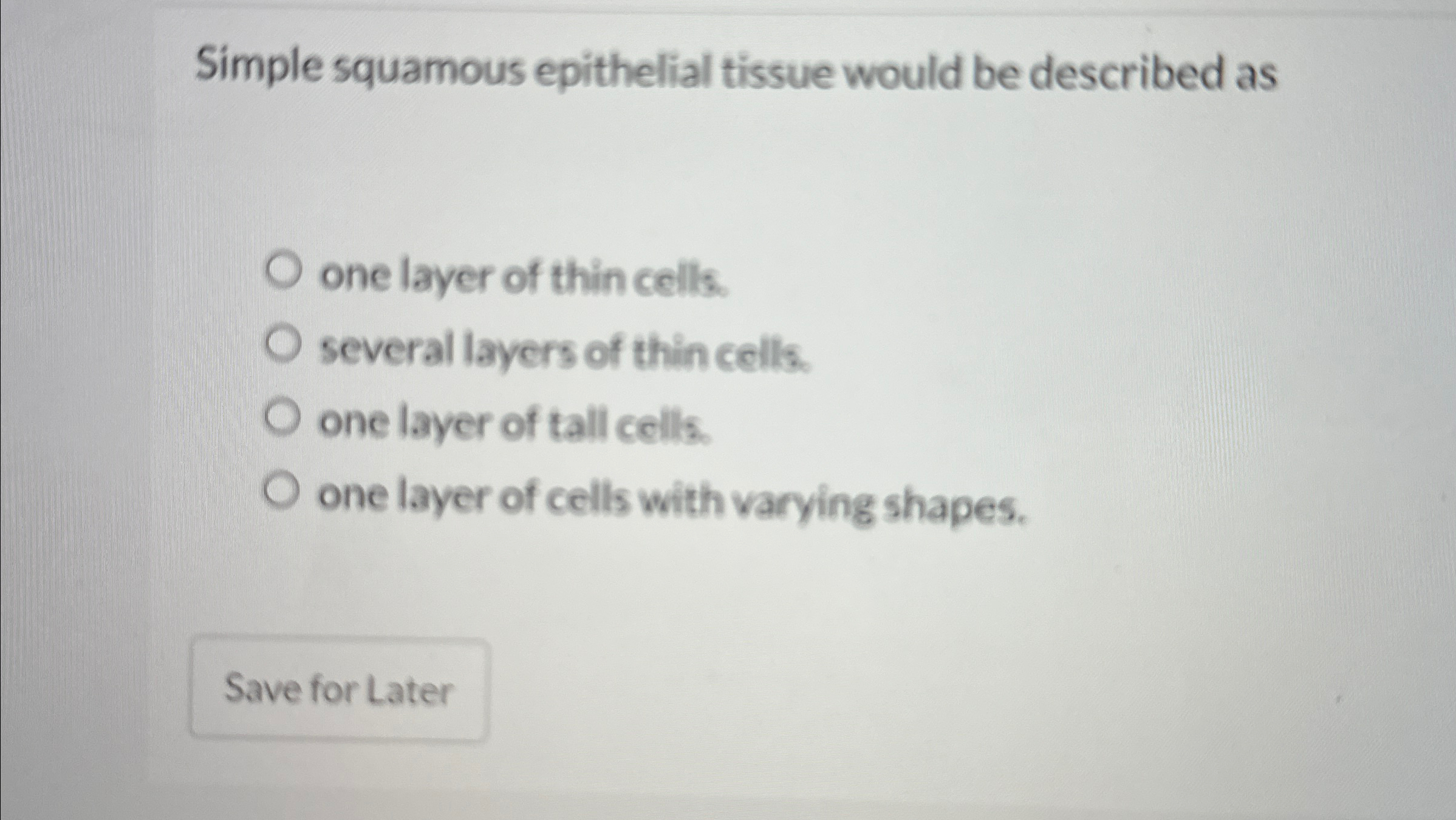 Solved Simple squamous epithelial tissue would be described | Chegg.com