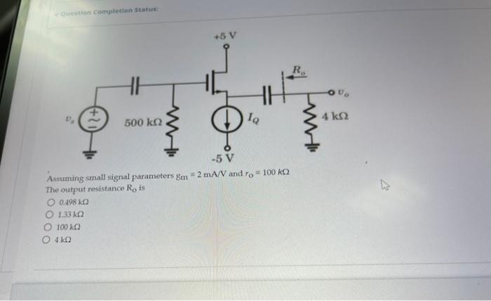 Solved Assuming small signal parameters gm=2 mA/V and | Chegg.com