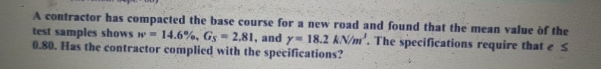 Solved A contractor has compacted the base course for a new | Chegg.com